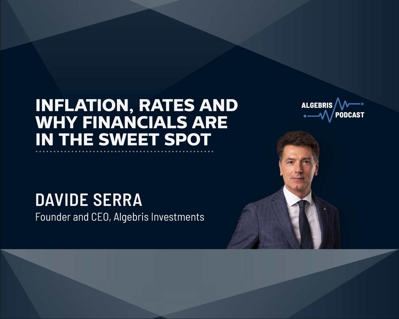 Inflation, rates and why financials are in the sweet spot